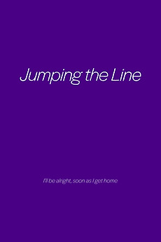 ‎Jumping the Line (2020) directed by Michael Lentz • Film + cast ...