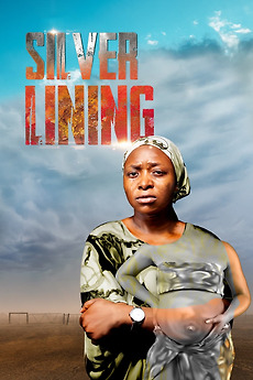 ‎Silver Lining (2023) directed by Emmanuel Mwape • Film + cast • Letterboxd