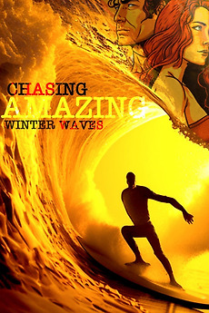 ‎Chasing Amazing Winter Waves (2024) directed by Joshua Pomer • Reviews ...