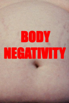 ‎Body Negativity directed by Ryan Beard • Film + cast • Letterboxd
