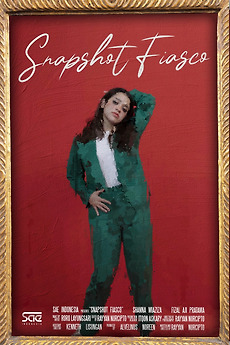 ‎Snapshot Fiasco (2023) directed by Rayyan Nurcipto • Film + cast ...