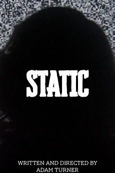 ‎Static (2024) directed by Adam Turner • Reviews, film + cast • Letterboxd