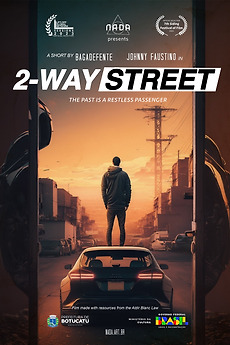 ‎2-Way Street (2023) directed by Baga Defente • Film + cast • Letterboxd