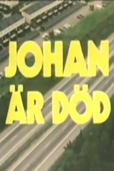 ‎Johan är död (1982) directed by Göran Gunér • Reviews, film + cast ...
