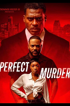 ‎Perfect Murder (2024) directed by Dennis L. Reed II • Reviews, film + cast • Letterboxd