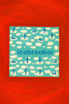 ‎Icebreaker directed by David Eusebio • Film + cast • Letterboxd
