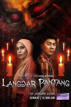 ‎Langgar Pantang (2024) directed by Izuan Mokhtar • Reviews, film ...