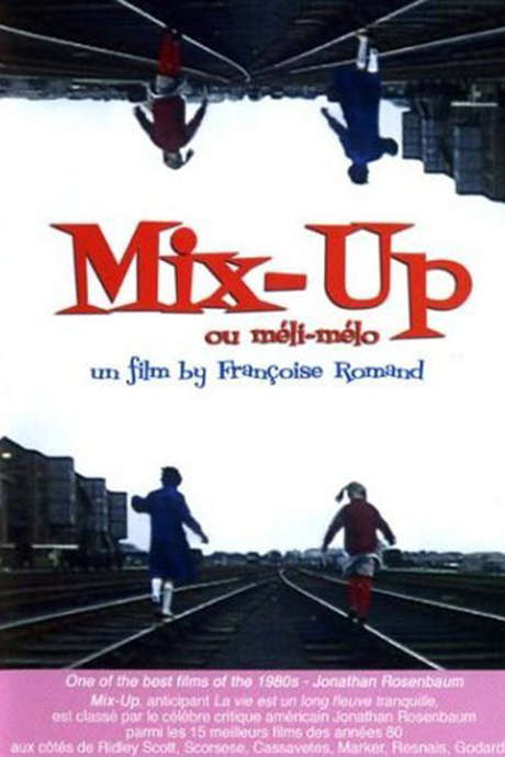 ‎Mix-Up (1986) directed by Françoise Romand • Reviews, film + cast ...