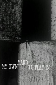 ‎My Own Yard to Play In (1959) directed by Phil Lerner • Reviews, film ...