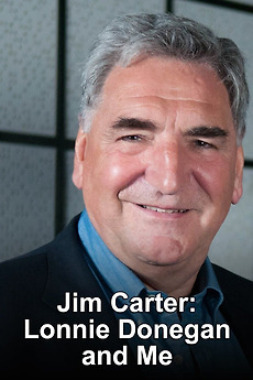 ‎Jim Carter: Lonnie Donegan and Me (2016) directed by Paul Bernays ...