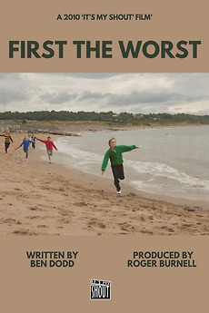 ‎First the Worst (2010) • Film + cast • Letterboxd