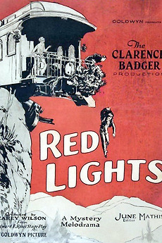 ‎Red Lights (1923) directed by Clarence G. Badger • Film + cast ...