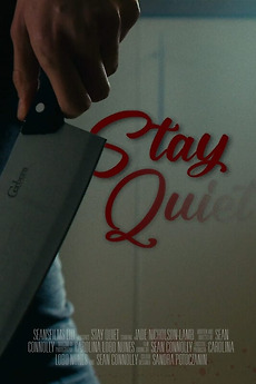 ‎Stay Quiet (2024) directed by Sean Connolly • Reviews, film + cast ...