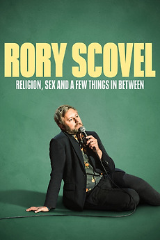 ‎Rory Scovel: Religion, Sex and a Few Things In Between (2024) directed ...