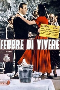 ‎Eager to Live (1953) directed by Claudio Gora • Reviews, film + cast ...