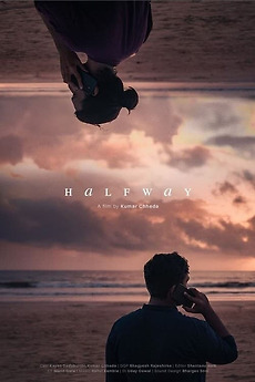 ‎Halfway (2023) directed by Kumar Chheda • Reviews, film + cast ...