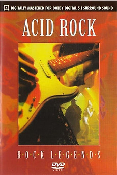 ‎Acid Rock - Rock Legends (2005) • Film + cast • Letterboxd