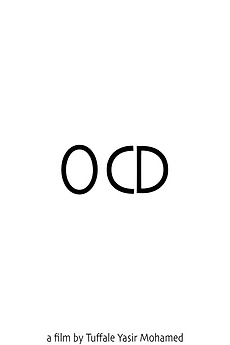 ‎OCD (2024) directed by Tuffale Yasir Mohamed • Film + cast • Letterboxd
