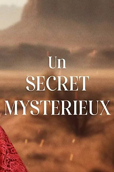 ‎Un secret mysterieux (2014) • Film + cast • Letterboxd