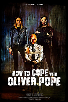 ‎How to cope with Oliver Pope (2021) directed by Alex Di Cuffa • Film ...