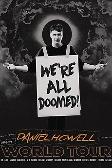 ‎Daniel Howell: WE'RE ALL DOOMED! (2024) directed by Ed Stambollouian ...