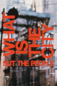 ‎What Is The City But The People? (1969) directed by John Peer Nugent ...