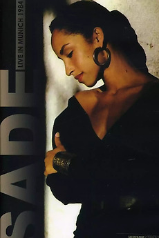 ‎Sade: Live in Munich (2012) • Film + cast • Letterboxd