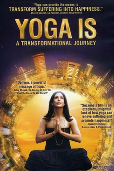 ‎Yoga Is: A Transformational Journey (2012) directed by Suzanne Bryant ...