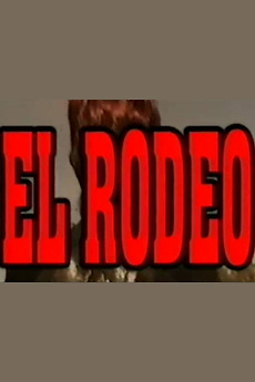 ‎El Rodeo (1999) directed by Bárbara Galarza, Adrián García Bogliano et ...