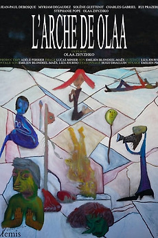 ‎Olaa's Ark directed by Olaa Zhyzhko • Film + cast • Letterboxd