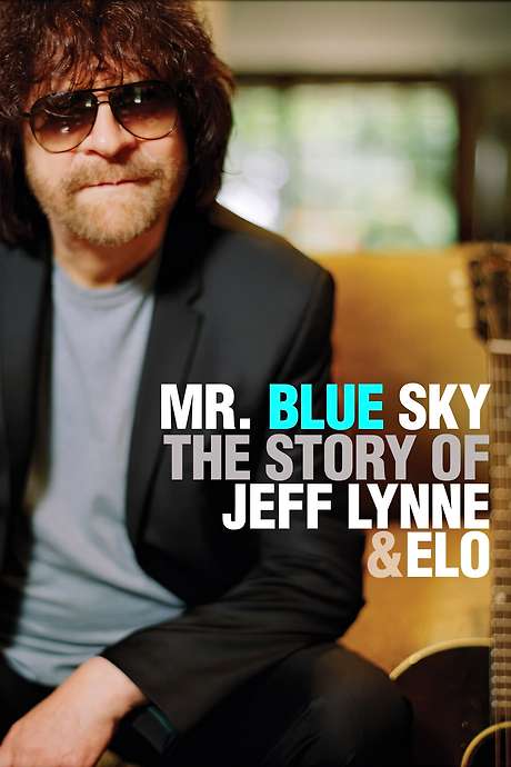 ‎Mr. Blue Sky: The Story of Jeff Lynne & ELO (2012) directed by Martyn ...
