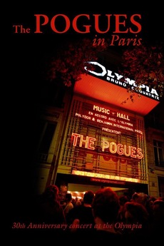 ‎The Pogues in Paris: 30th Anniversary Concert (2012) directed by ...
