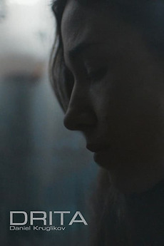 ‎Drita (2019) directed by Daniel Kruglikov • Film + cast • Letterboxd