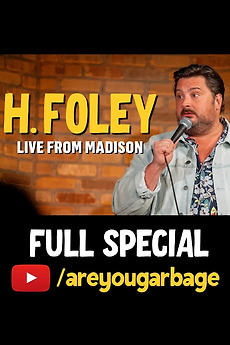 ‎H. Foley: Live From Madison (2024) • Reviews, film + cast • Letterboxd