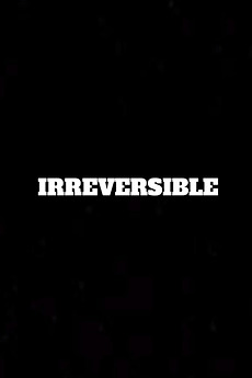 ‎Irreversible (2021) directed by James Williams • Reviews, film + cast ...