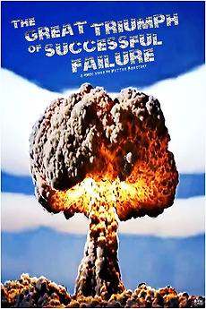 ‎The Great Triumph of Successful Failure (2024) directed by Petter ...