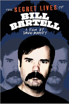 ‎The Secret Lives of Bill Bartell directed by David Markey, Brian Kehew ...