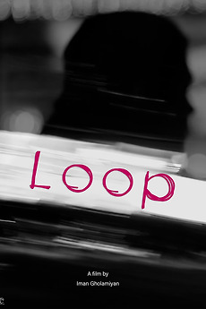‎Loop (2024) directed by Iman Gholamiyan • Film + cast • Letterboxd