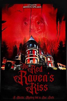 ‎The Red Raven's Kiss directed by Austen Sprake • Film + cast • Letterboxd