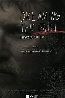 ‎Dreaming the Path (2013) directed by Jokūbas Vilius Tūras • Film ...