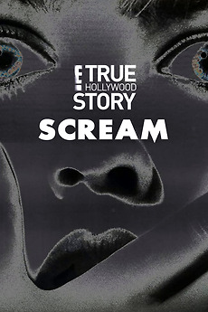 ‎True Hollywood Story: Scream (2001) directed by Diana Rico • Reviews ...