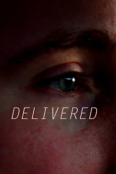 ‎Delivered (2024) directed by Luke Manwarren • Reviews, film + cast ...