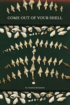 ‎Come out of your shell (2024) directed by Yannick Mosimann • Reviews ...