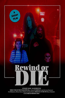‎Rewind or Die (2023) directed by M-Alain Bertoni • Reviews, film ...