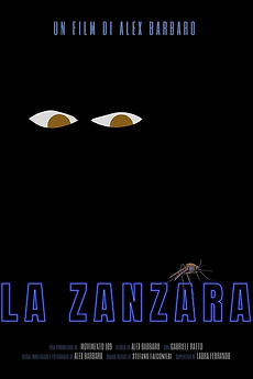 ‎La Zanzara directed by Alex Barbaro • Film + cast • Letterboxd