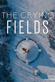 ‎The Crying Fields (2019) directed by Hayley Morin • Film + cast ...