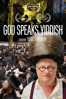 ‎God speaks Yiddish directed by Tuvia Tenebom • Film + cast • Letterboxd