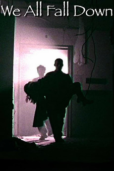 ‎We All Fall Down (2005) directed by Jake Kennedy • Film + cast ...
