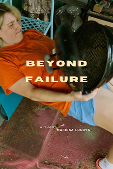 ‎Beyond Failure (2023) directed by Marissa Losoya • Reviews, film + cast • Letterboxd