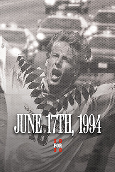 ‎June 17th, 1994 (2010) directed by Brett Morgen • Reviews, film + cast ...